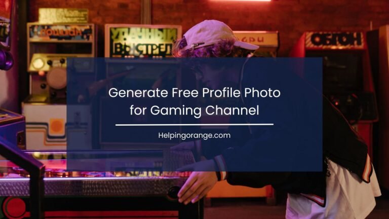 Generate Free Profile Photo for Gaming Channel - Helping Orange